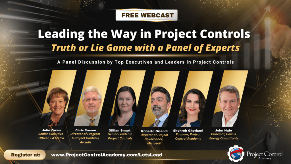 A Truth or Lie Game with a Panel of Leaders in Project Controls
